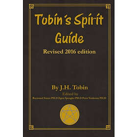 Find the best price on J H Tobin: Tobin's Spirit Guide | Compare deals ...