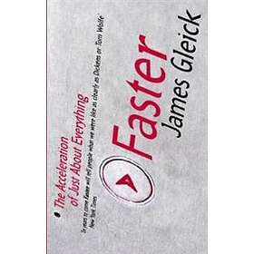 Find the best price on James Gleick: Faster | Compare deals on PriceSpy NZ