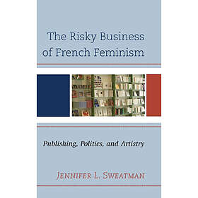 Find the best price on Jennifer L Sweatman: The Risky Business of ...