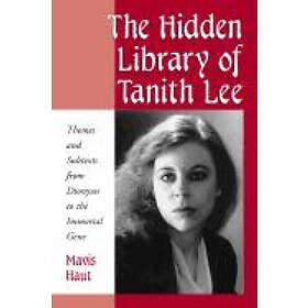 Find the best price on Mavis Haut: The Hidden Library of Tanith Lee ...