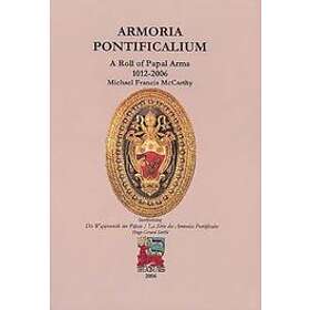 Find the best price on Michael McCarthy: Armoria Pontificalium ...