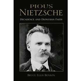 Find the best price on Bruce Ellis Benson: Pious Nietzsche | Compare ...