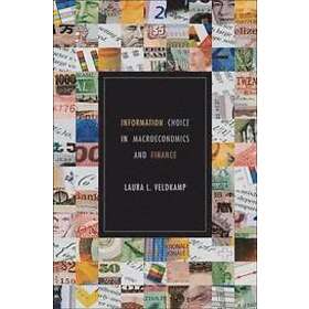 Find the best price on Laura L Veldkamp: Information Choice in ...