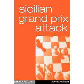 Find the best price on James Plaskett: Sicilian Grand Prix Attack ...