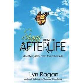 Find the best price on Lyn Ragan: Signs from the Afterlife: Identifying ...