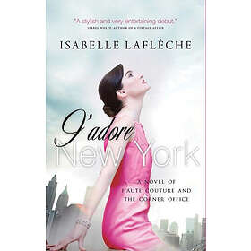 Find the best price on Isabelle Lafleche: J'Adore New York | Compare ...