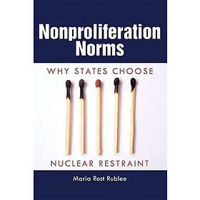 Find the best price on Maria Rost Rublee: Nonproliferation Norms ...