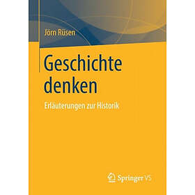 Find the best price on Joern Rusen: Geschichte denken | Compare deals ...