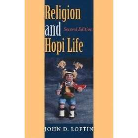 Find the best price on John D Loftin: Religion and Hopi Life, Second Edition | Compare deals on ...