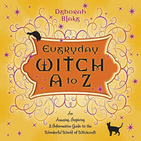 Find the best price on Deborah Blake: Everyday Witch A to Z | Compare ...