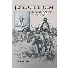 Find the best price on Stan Hoig: Jesse Chisholm | Compare deals on ...