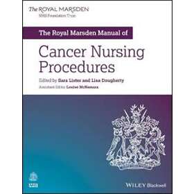 Find the best price on The Royal Marsden Manual of Cancer Nursing ...