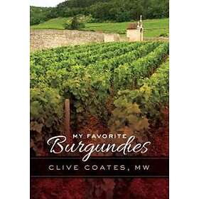 Find the best price on Clive Coates: My Favorite Burgundies | Compare ...