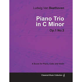 Find the best price on Ludwig Van Beethoven Piano Trio in C Minor Op.1 No.3 A Score Piano, Cello ...