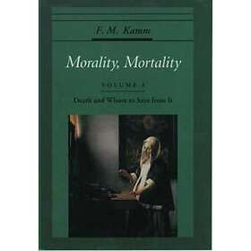 Find the best price on Morality, Mortality: Volume I: Death and Whom to ...