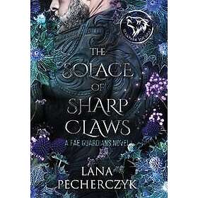 Find the best price on The Solace of Sharp Claws | Compare deals on ...
