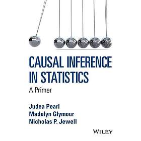 Find the best price on Causal Inference in Statistics – A Primer ...