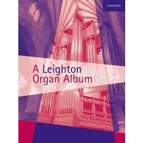 Find the best price on Kenneth Leighton: A Leighton Organ Album ...