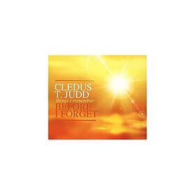 Find the best price on Cledus T. Judd - Things I Remember Before Forget CD | Compare deals on ...