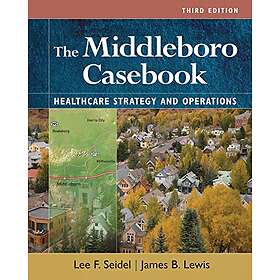Find the best price on The Middleboro Casebook: Healthcare Strategies ...