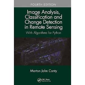 Find the best price on Image Analysis, Classification and Change Detection in Remote Sensing ...