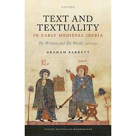 Find the best price on Text and Textuality in Early Medieval Iberia ...