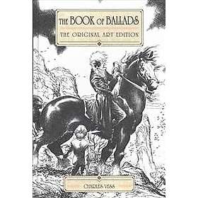 Find the best price on The Book of Ballads (Original Art Edition ...