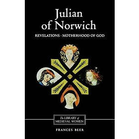 Find the best price on Frances Beer: Julian of Norwich: Revelations ...