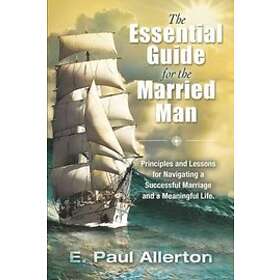 Find the best price on E Paul Allerton: The Essential Guide for the ...