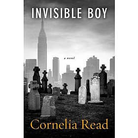 Find the best price on Cornelia Read: Invisible Boy | Compare deals on ...