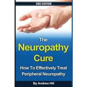 Find the best price on Joseph Connor: The Neuropathy Cure: How to ...