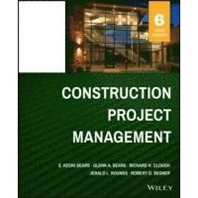 Find the best price on Sears: Construction Project Management A Practical Guide to Field 6e ...