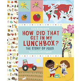 Find the best price on How Did That Get in My Lunchbox?: The Story of ...