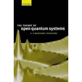 Find the best price on The Theory of Open Quantum Systems Engelska ...