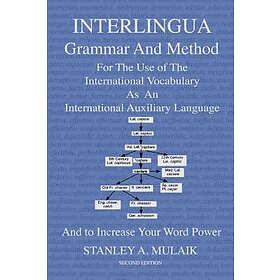 Find the best price on Interlingua Grammar and Method Second Edition ...
