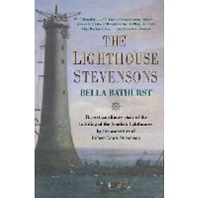 The Lighthouse Stevensons: Extraordinary Story of the Building Scottish ...