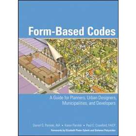 Find the best price on Form-Based Codes A Guide for Planners, Urban ...