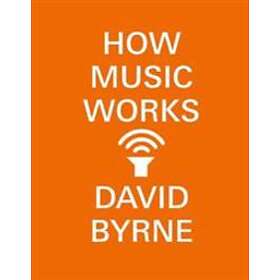 Find the best price on How Music Works Engelska Paperback | Compare ...
