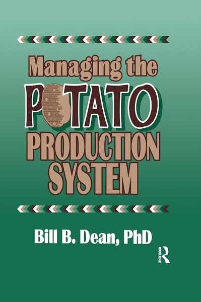 Find the best price on Managing the Potato Production System | Compare ...