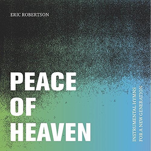 Find the best price on Eric Robertson Peace Of Heaven CD | Compare ...