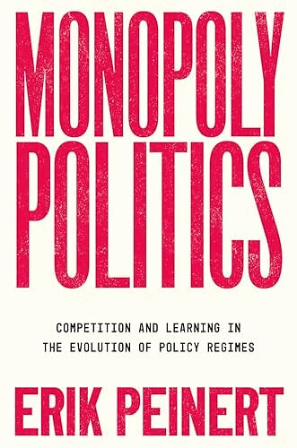 Find the best price on Monopoly Politics Competition and Learning in ...