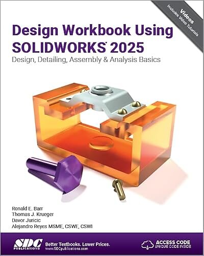 Find the best price on Design Workbook Using SOLIDWORKS 2025 | Compare ...