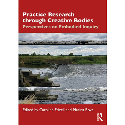 Find the best price on Practice Research through Creative Bodies ...