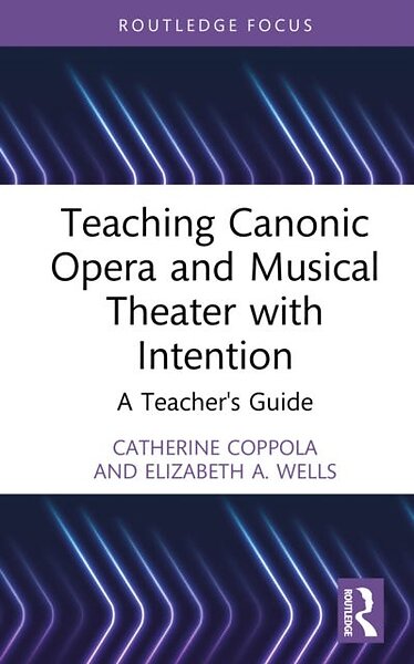 Find the best price on Teaching Canonic Opera and Musical Theater with ...