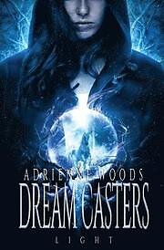 Find the best price on Adrienne Woods: Dream Casters: Light | Compare ...