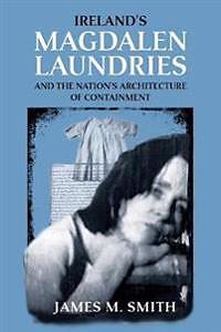 Find the best price on Ireland's Magdalen Laundries and the Nation's ...